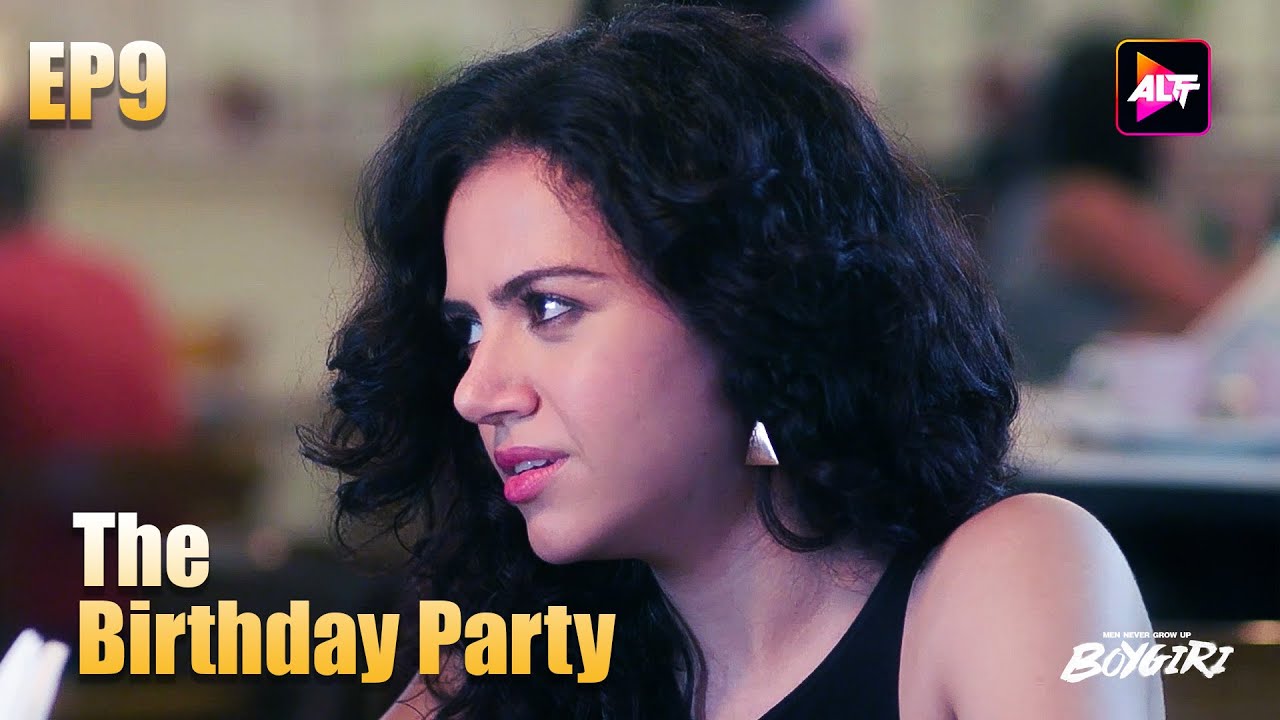 The Birthday Party Full Episode 9 Boygiri Ajeet Singh Divyang