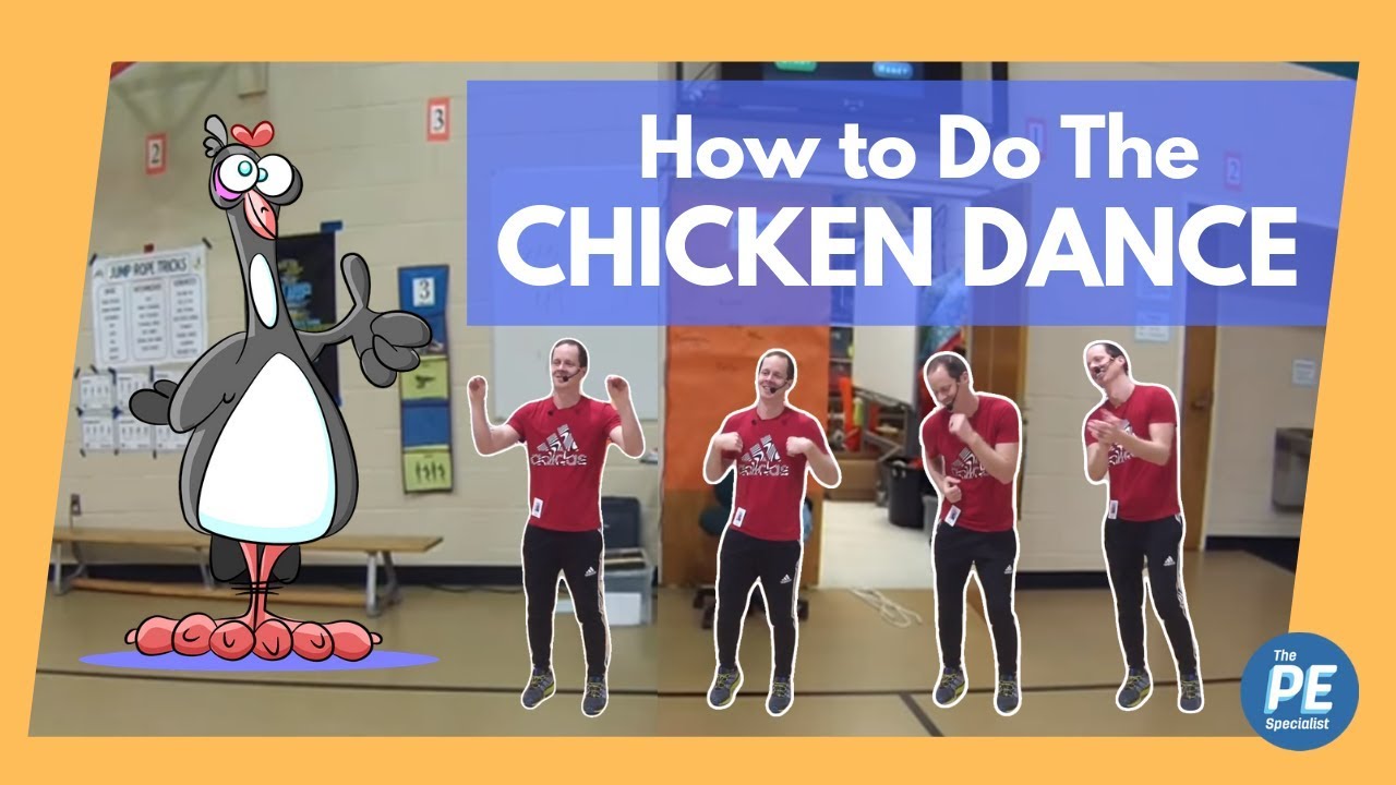 How To Do The Chicken Dance In Pe Practicing Locomotor Movements