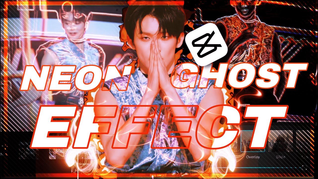 Ae Like Neon Ghost Effect Edit Tutorial On Capcut Youtube