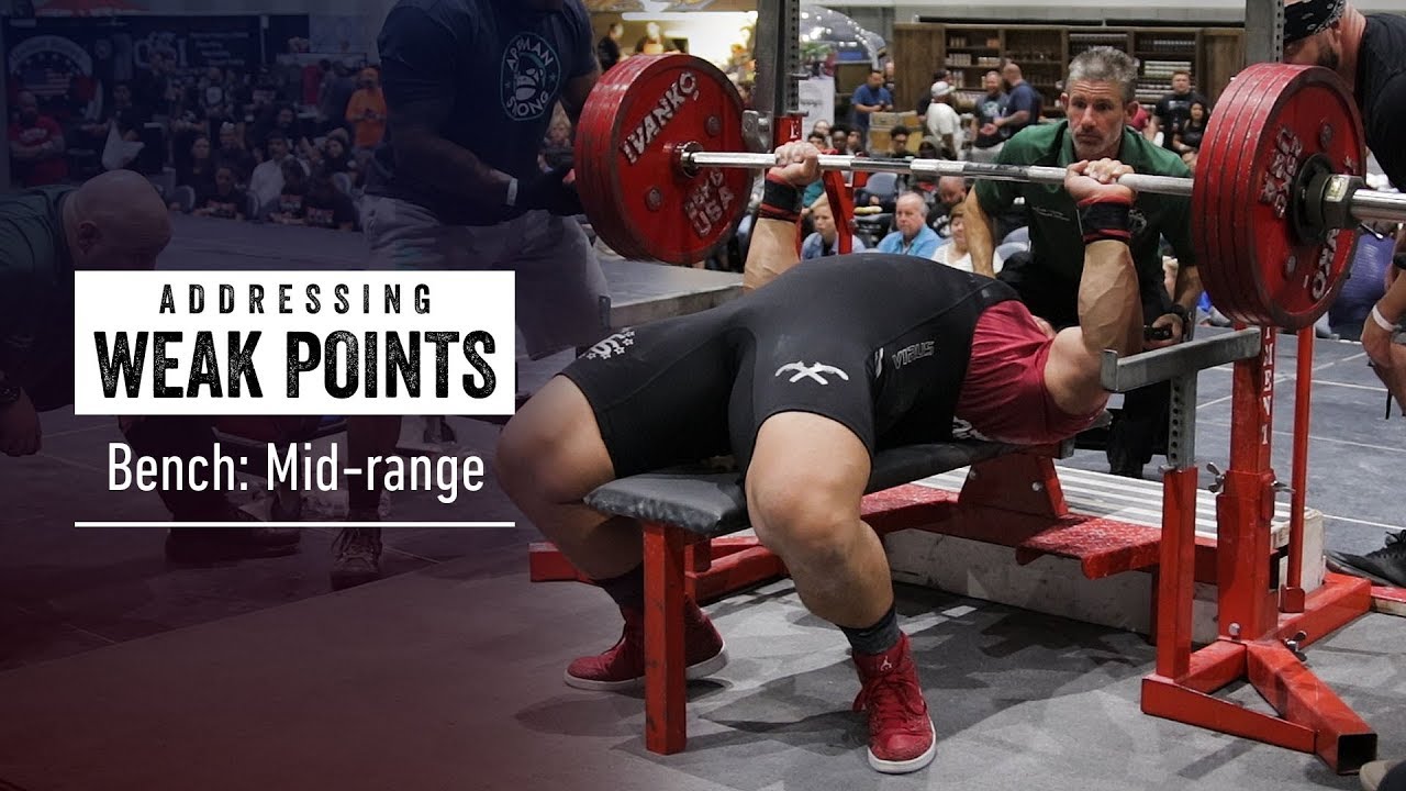 Addressing Weak Points Bench Mid Range Jtsstrength Youtube