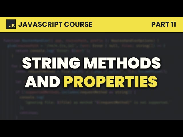 Javascript Strings Properties And Methods With Examples