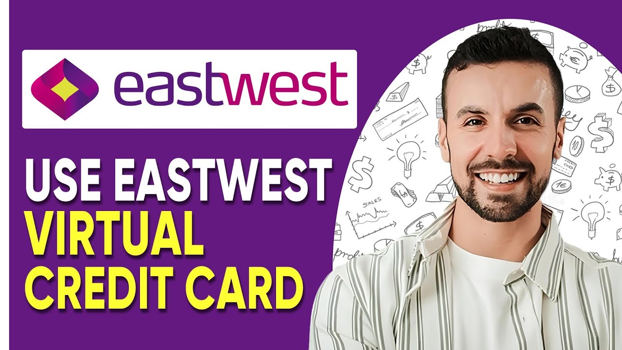 How To Use Eastwest Virtual Credit Card 2025 Step By Step Youtube