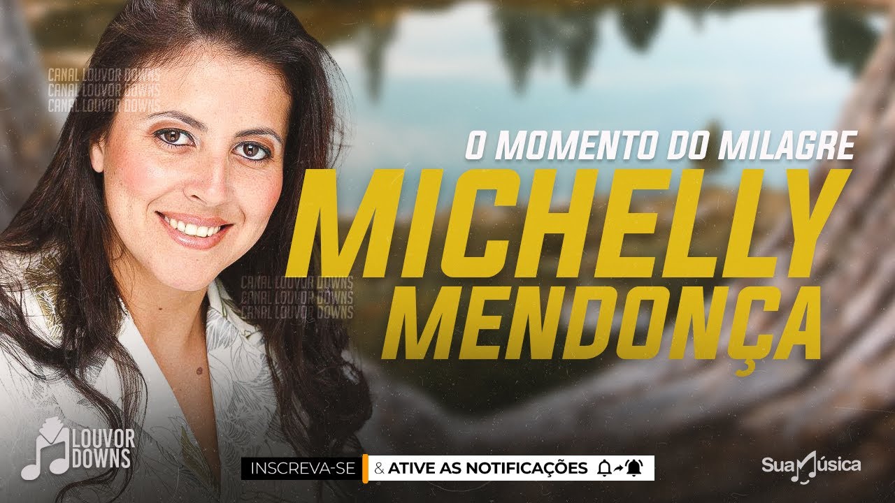 Michelly Mendonça O Momento Do Milagre Gospel Youtube