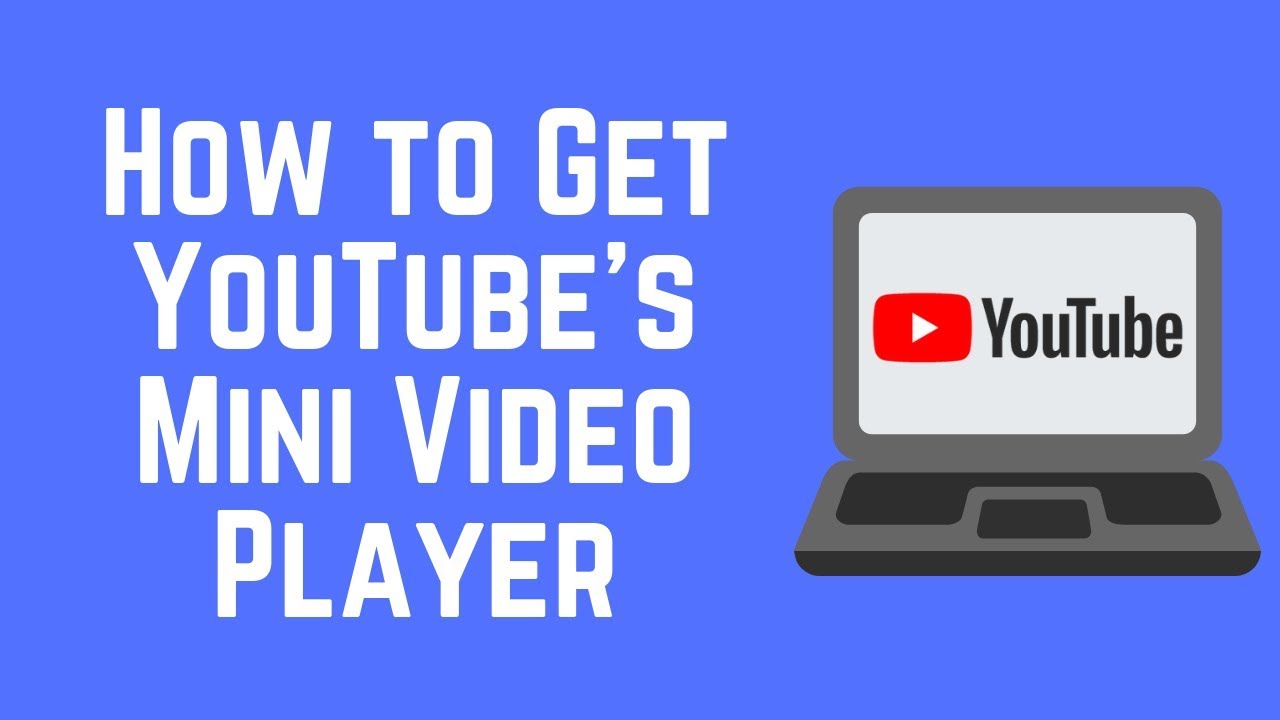 How To Use The Youtube Mini Player While Browsing The Site Youtube