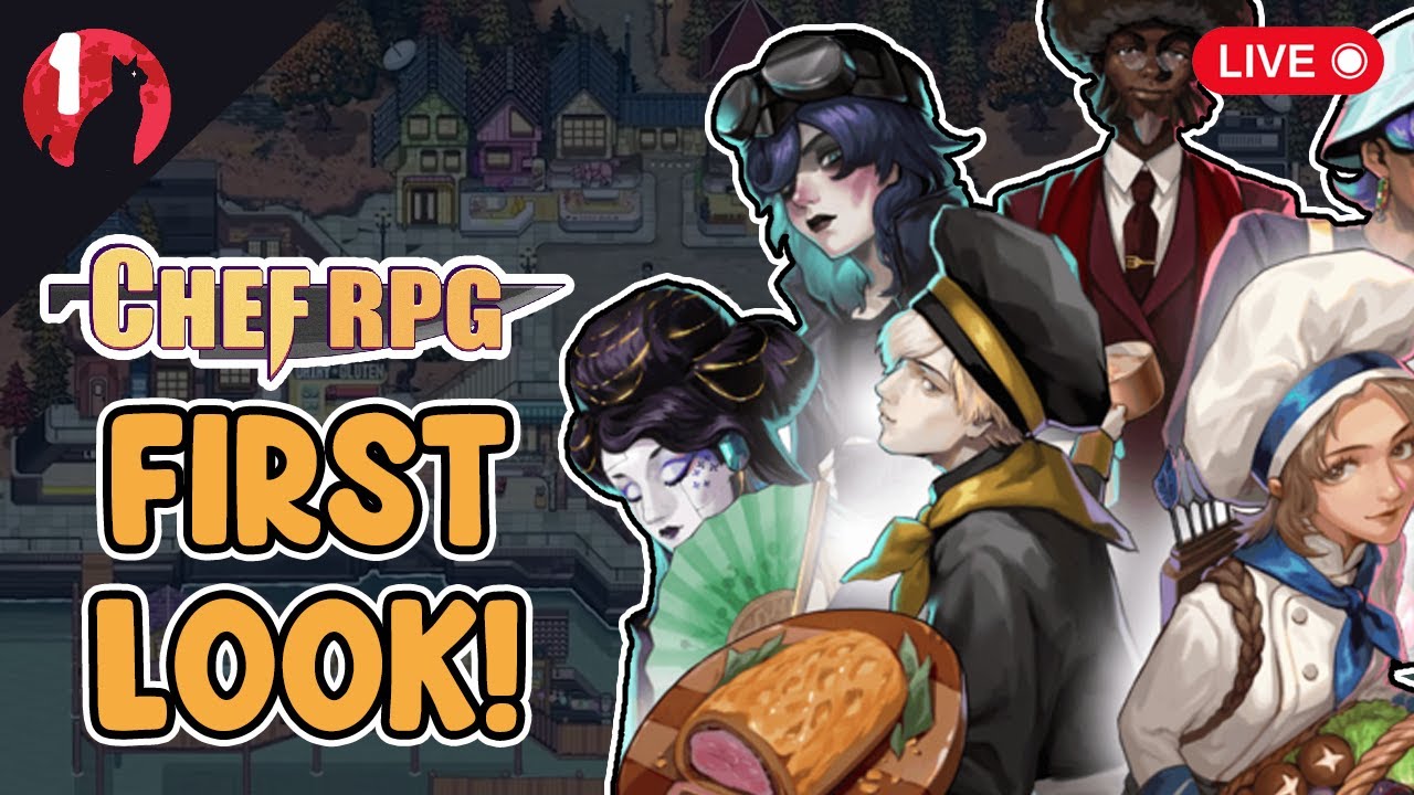 First Look Chef Rpg Live Ep 1 Youtube