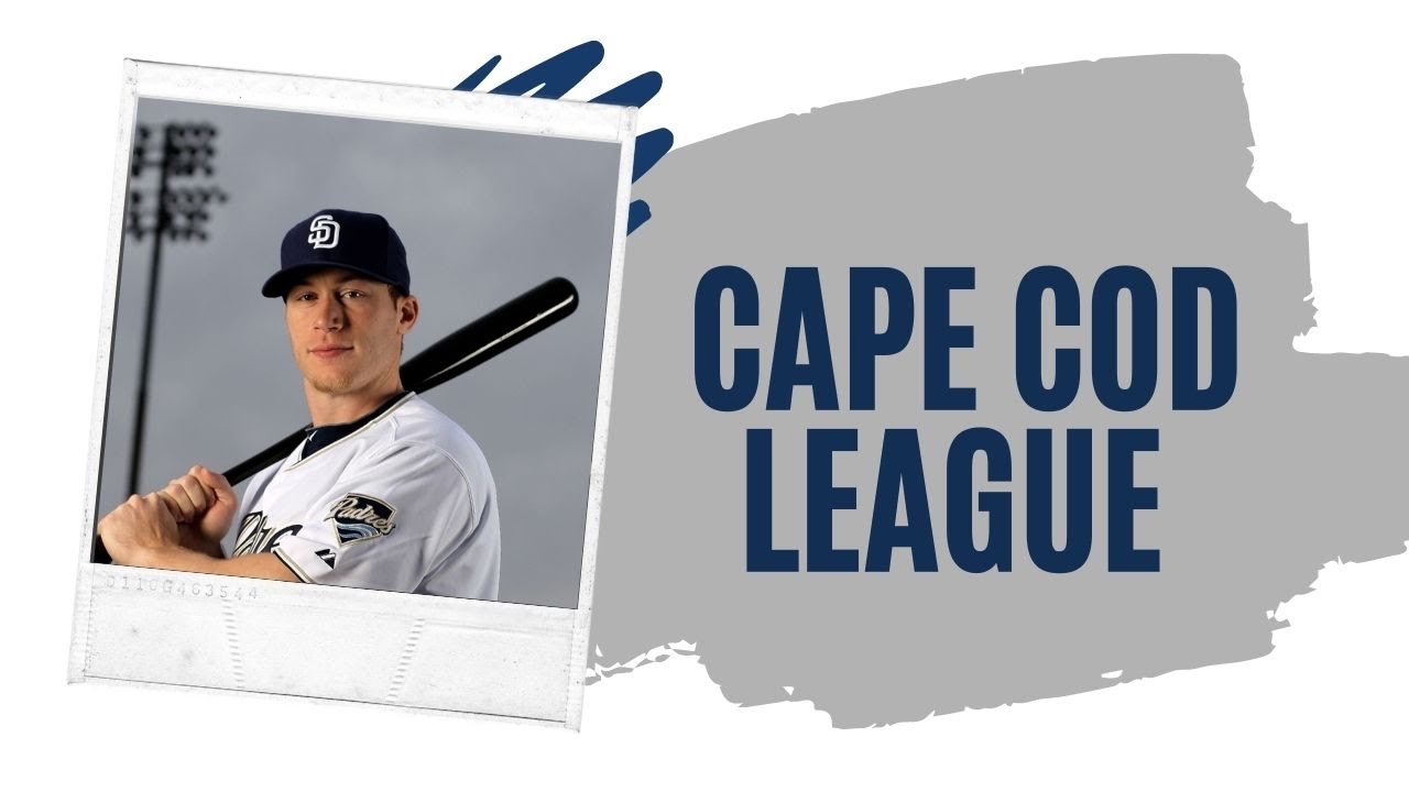 How Do Players Get Selected To Play In Cape Cod League Youtube