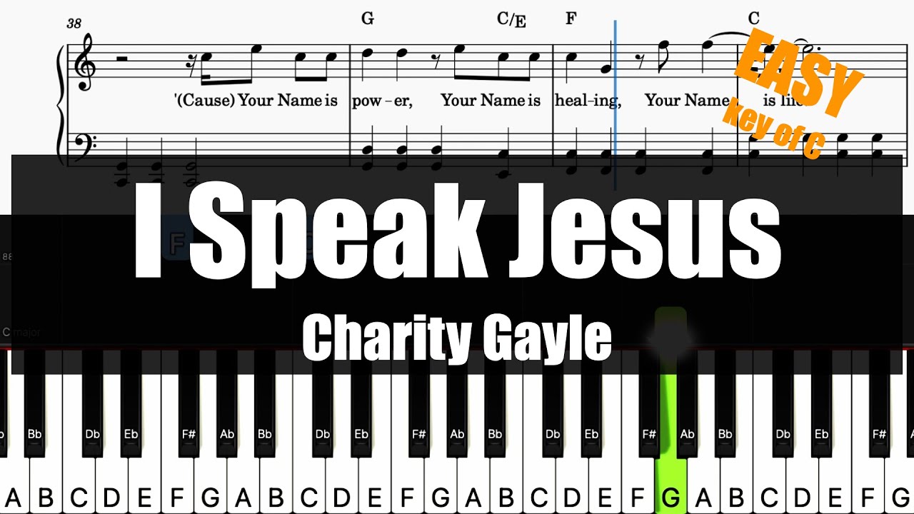 Charity Gayle I Speak Jesus Sheet Lyrics Chords Piano Easy