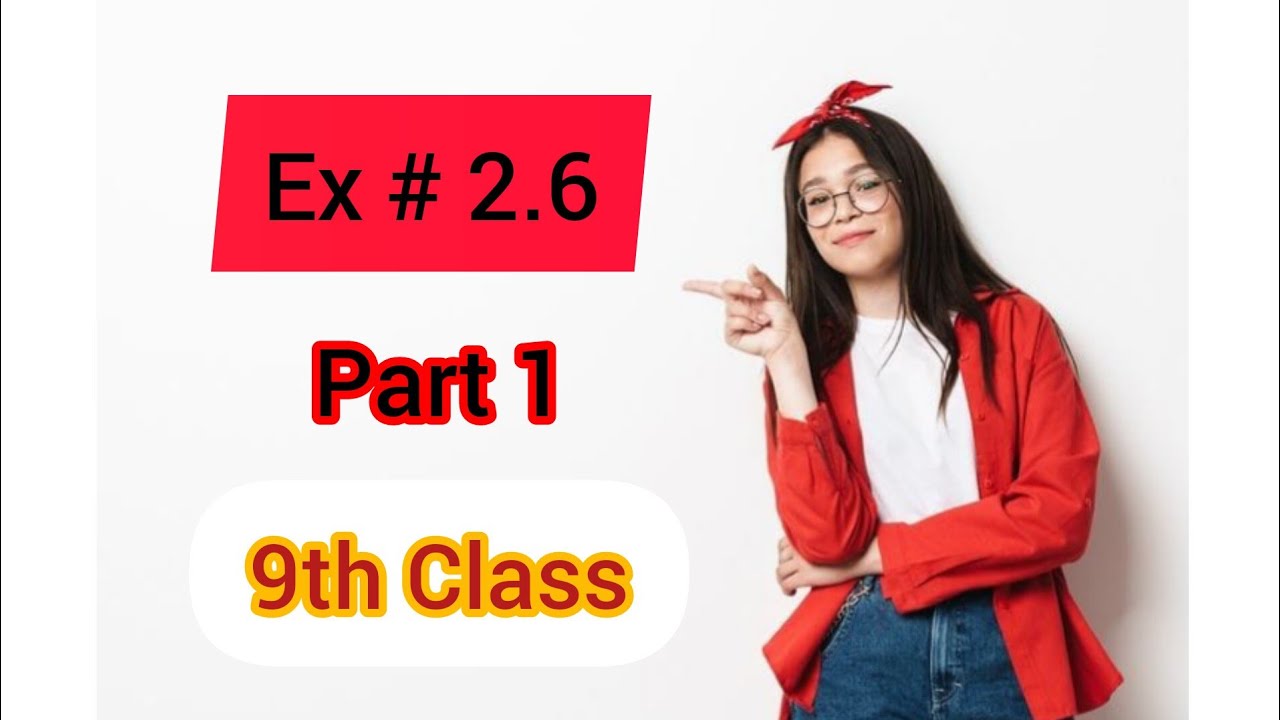 Exercise 2 6 Part 1 Class 9 Math Mathematics Class 9 Unit 2 Exercise 2