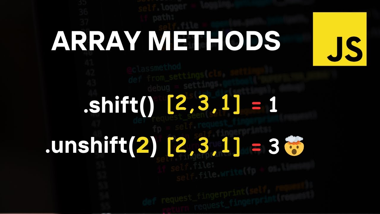 Javascript Array Methods Shift And Unshift Explained Youtube