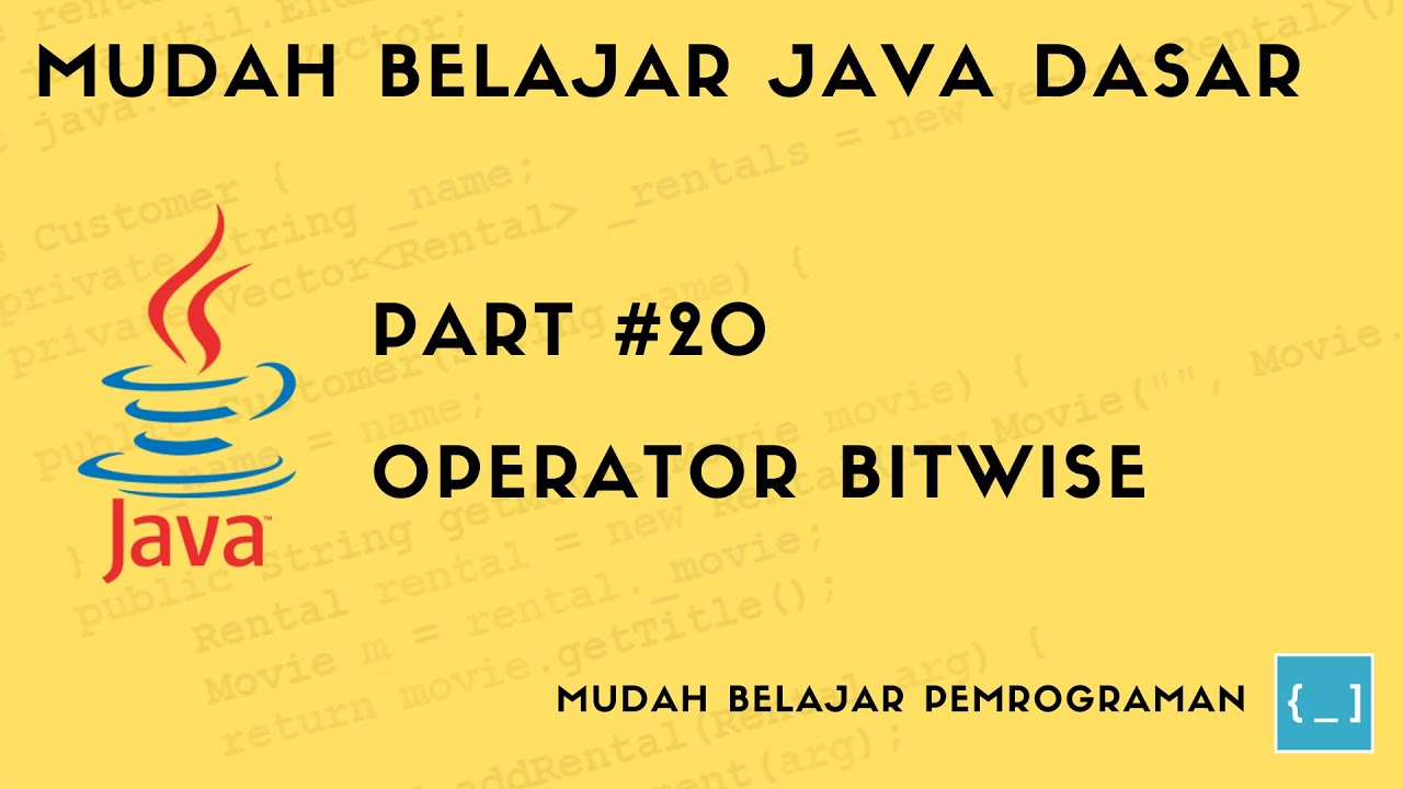 Mudah Belajar Java 20 Operator Bitwise Youtube