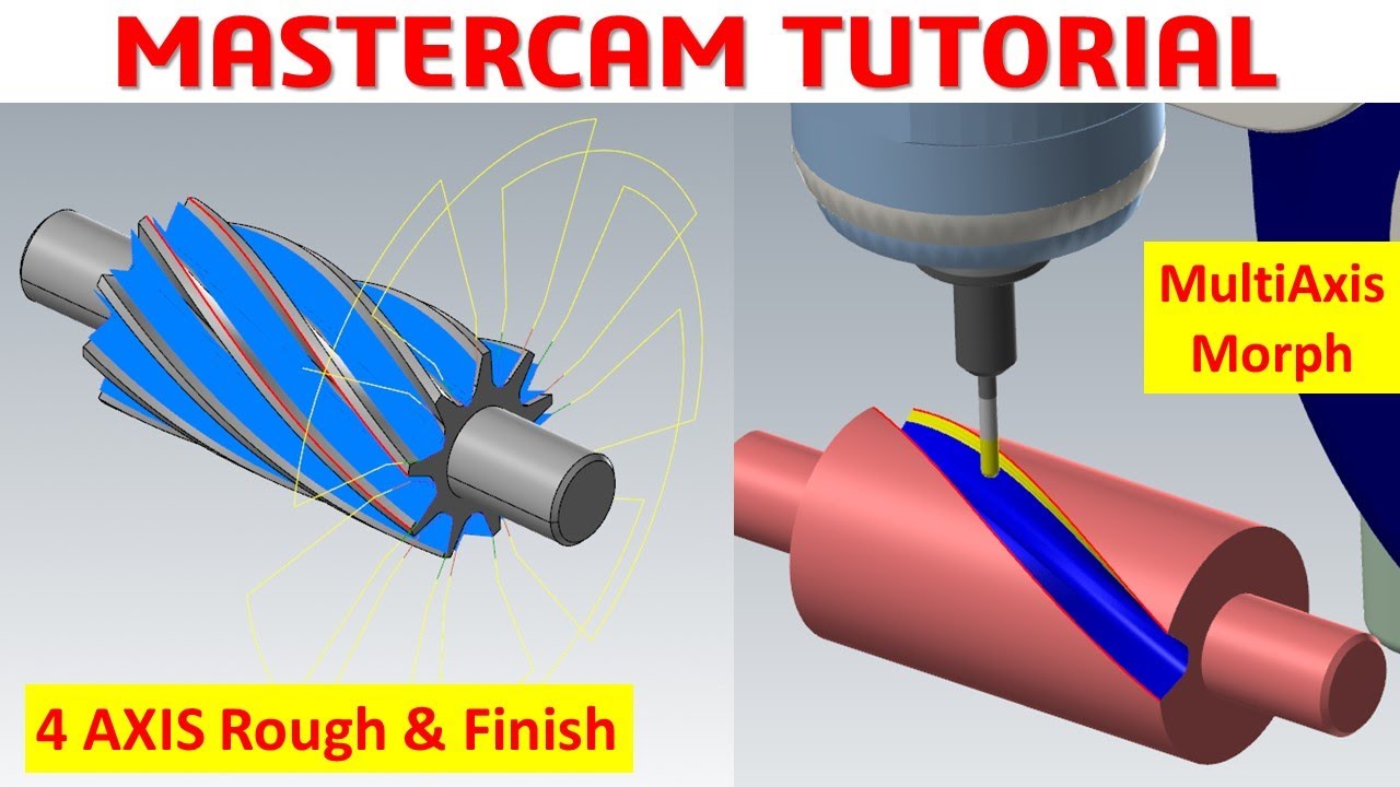 Mastercam Tutorial 96 Multiaxis Morph 4 Axis Rough Finish Youtube