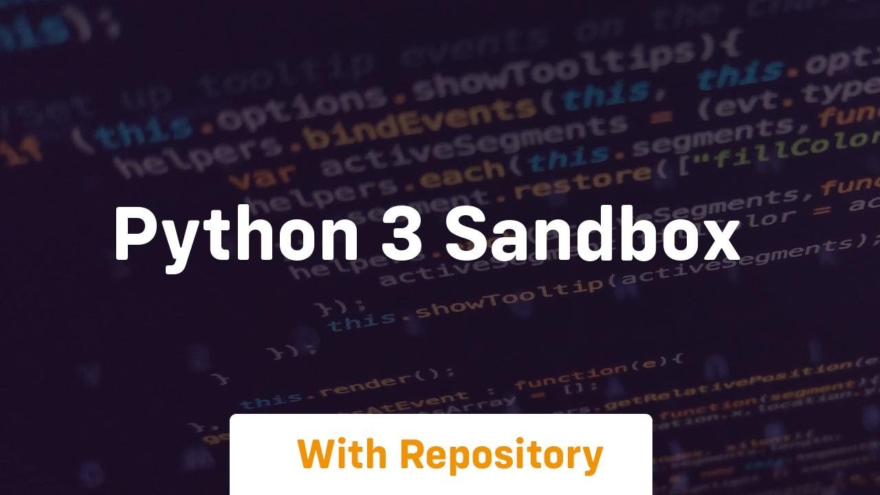 Python 3 Sandbox Youtube