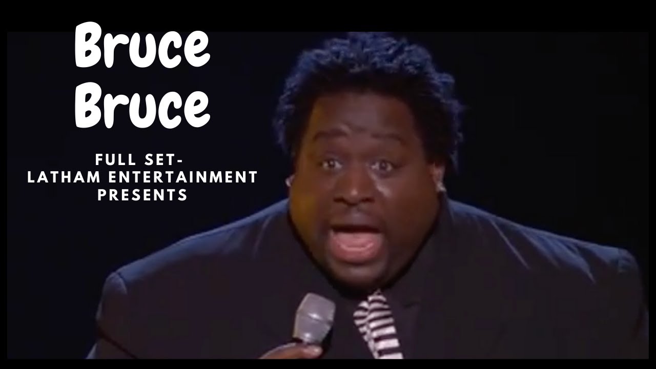 Bruce Bruce Full Set Latham Entertainment Presents Youtube