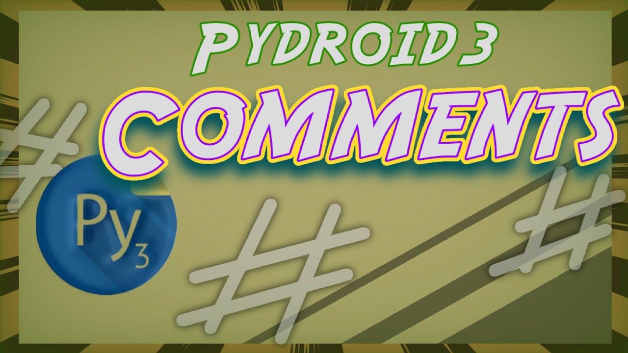 Pydroid3 Comments Youtube