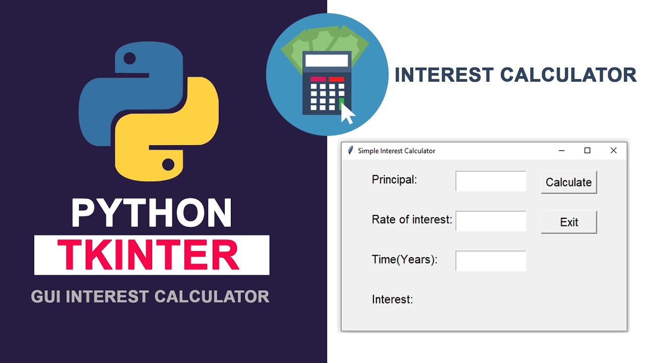Interest Calculator Using Python Gui Tkinter Project Youtube