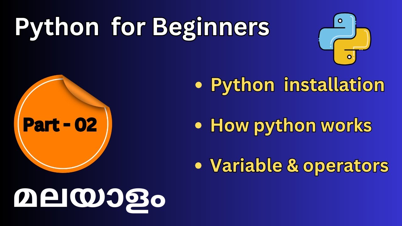 Python Tutorial For Beginners Malayalam Part 02 How Python Works