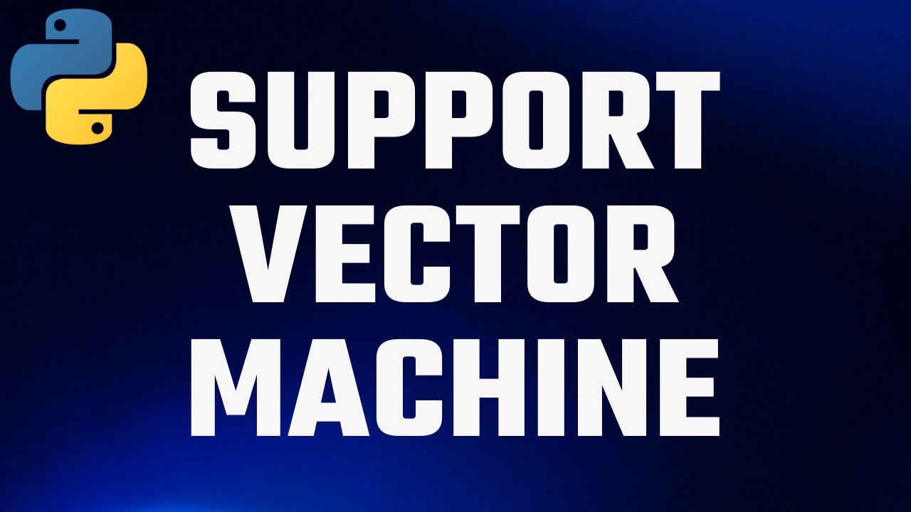 Support Vector Machine Machine Learning Svm Python Youtube