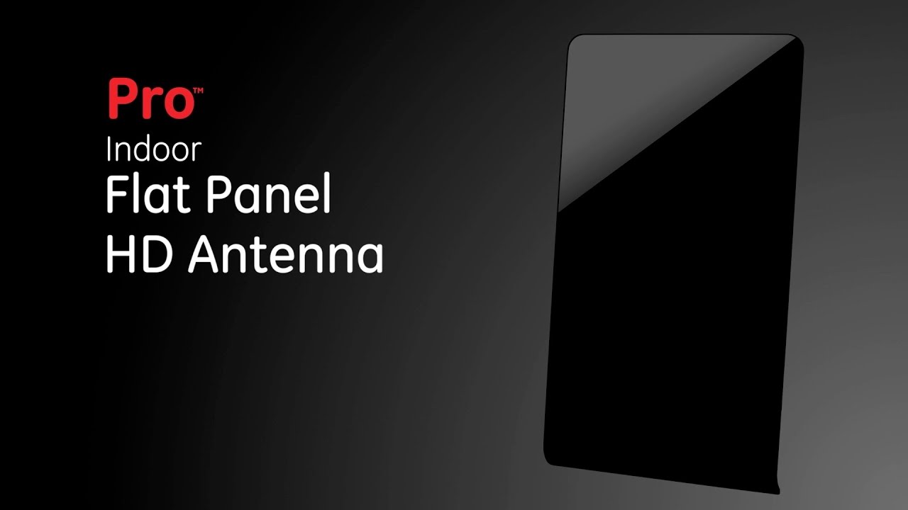 33681 Ge Pro邃 Indoor Flat Panel Hd Overview Youtube