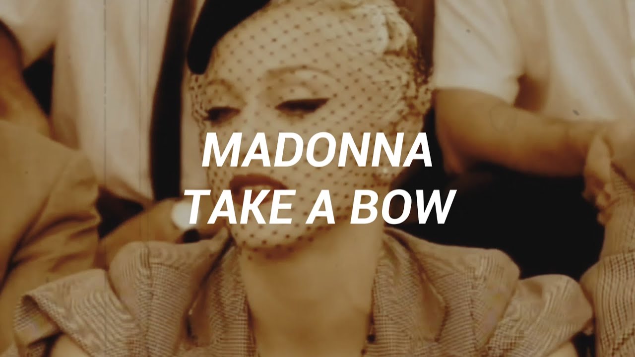 Madonna Take A Bow Sub Español Youtube