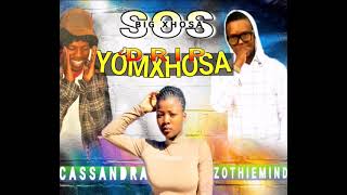 Cassandra Thee Go Getter Idrip Yomxhosa Featuring Big Xhosa Zothiemind ...