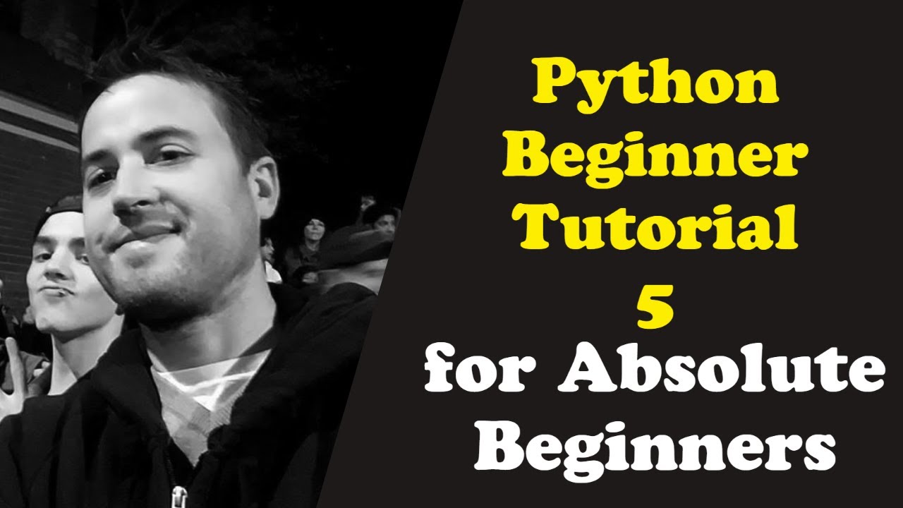 Python Beginner Tutorial 5 For Absolute Beginners Lists Youtube
