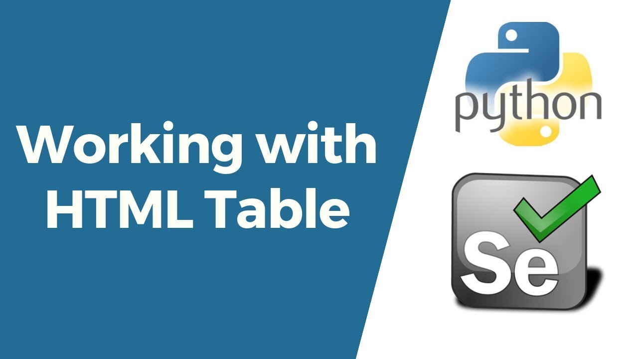 Selenium With Python Tutorial 15 Working With Html Web Table Youtube