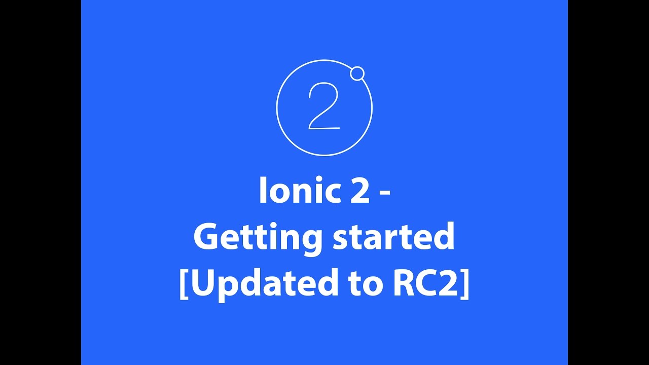 Ionic 2 Getting Started Updated To Rc2 Youtube