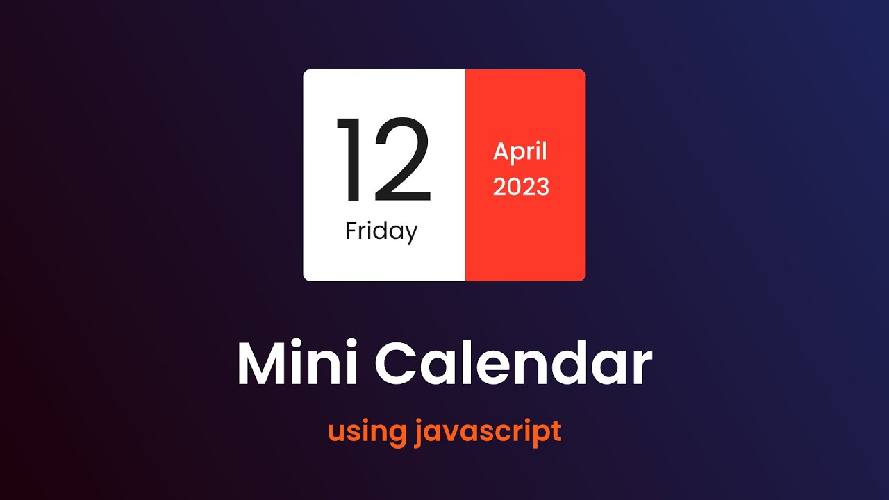 How To Create Mini Calendar Using Html Css And Javascript Youtube