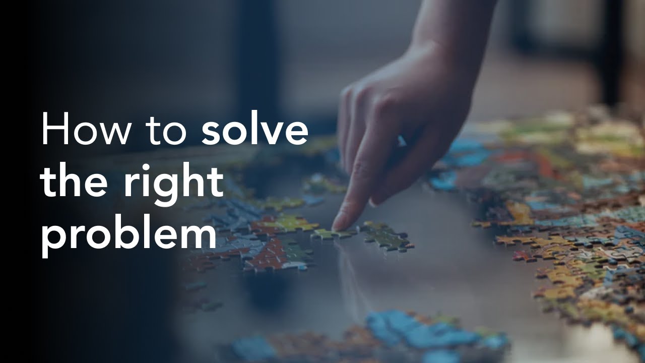 How To Solve The Right Problem Using Systems Thinking And Human