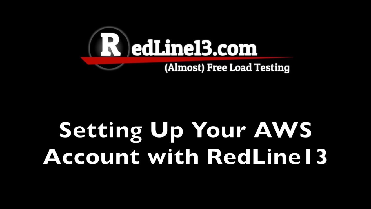 Getting Started With Redline13 Setting Up Aws Youtube