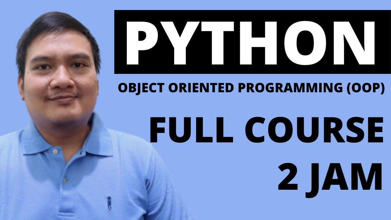 Tutorial Python Oop Object Oriented Programming Bahasa Indonesia Full