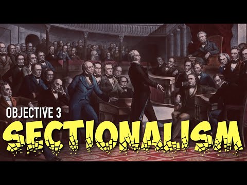 Objective 3 Sectionalism Youtube