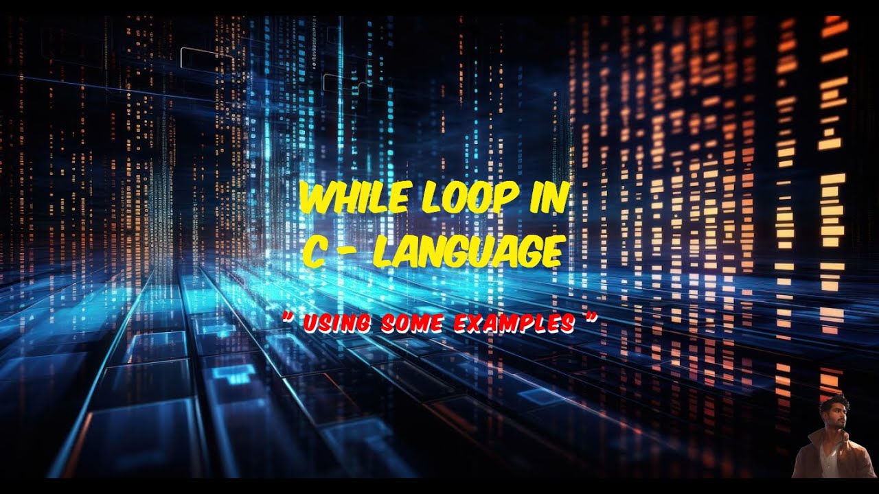 While Loop In C Programming Youtube