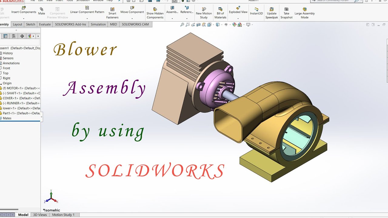 Blower Assembly Using Solidworks Assembly Youtube