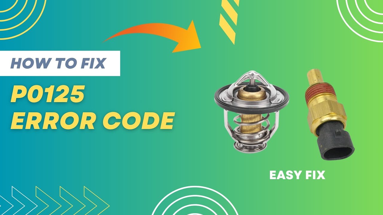 How To Fix P0125 Code Engine Coolant Temperature Issue Step By Step