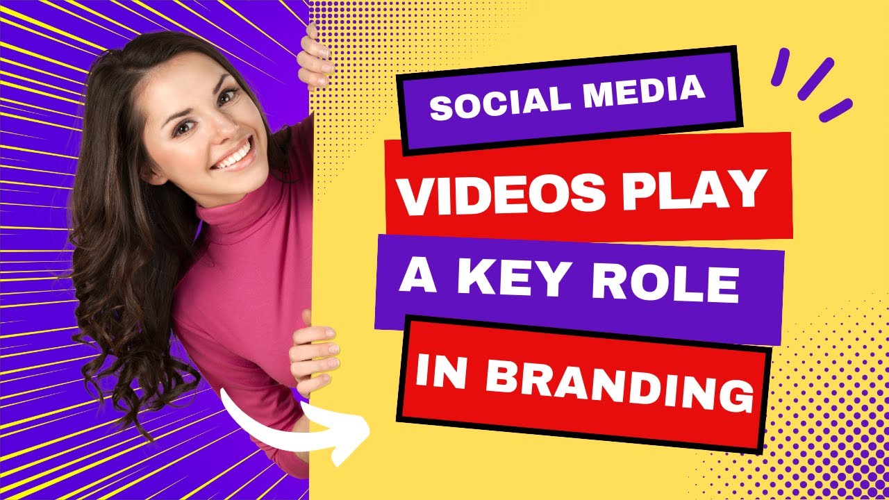 Why Are Social Media Videos Key For Brand Marketing Youtube