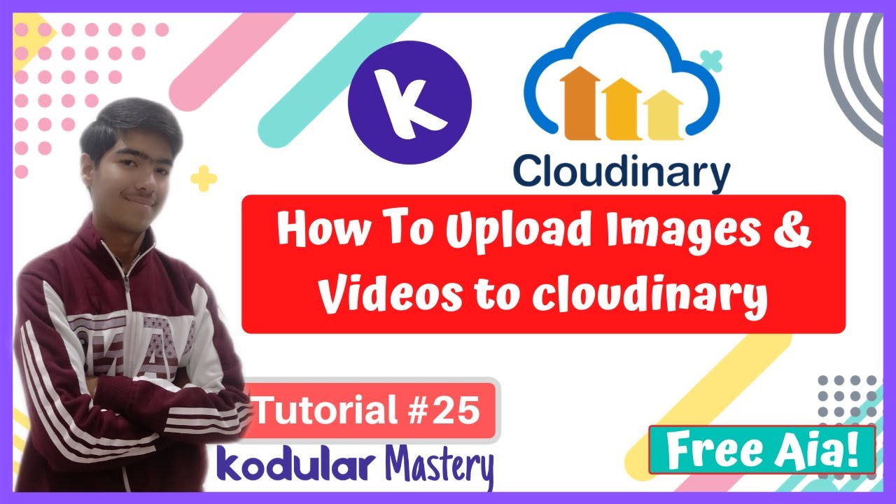 25 Cloudinary How To Use Upload Videos Images To Cloudinary From