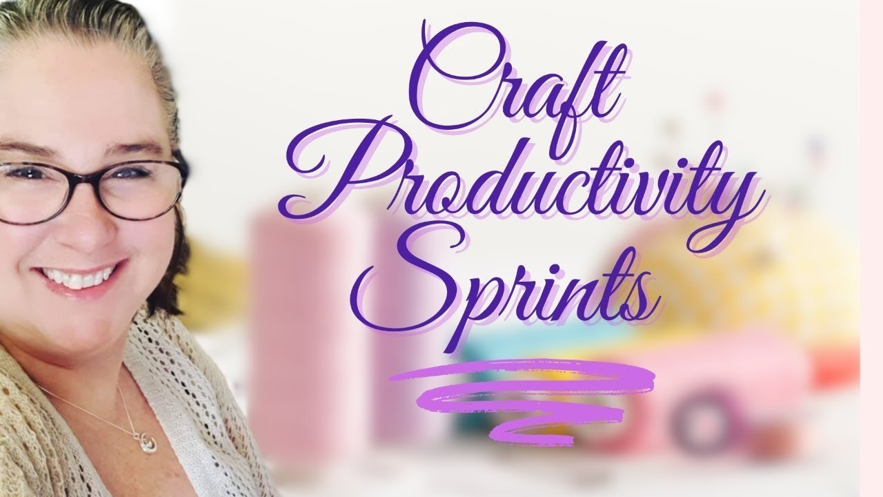 Crafting With Dds Craft Productivity Sprints Youtube