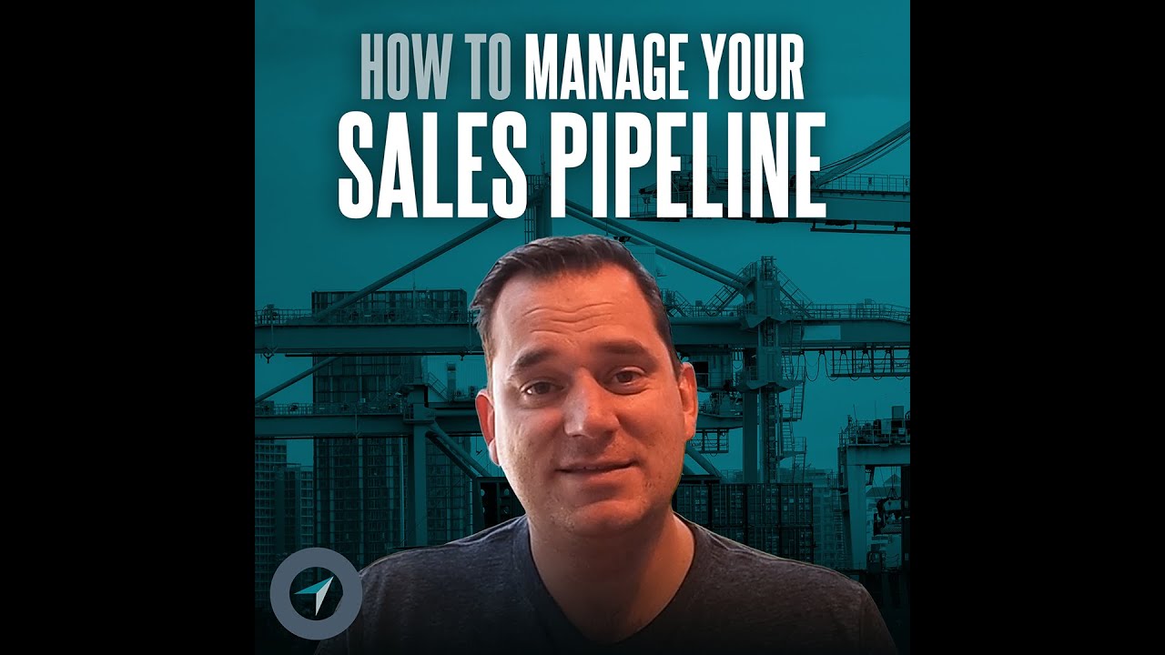 Freight Forwarding Sales Pipeline How To Manage It Youtube