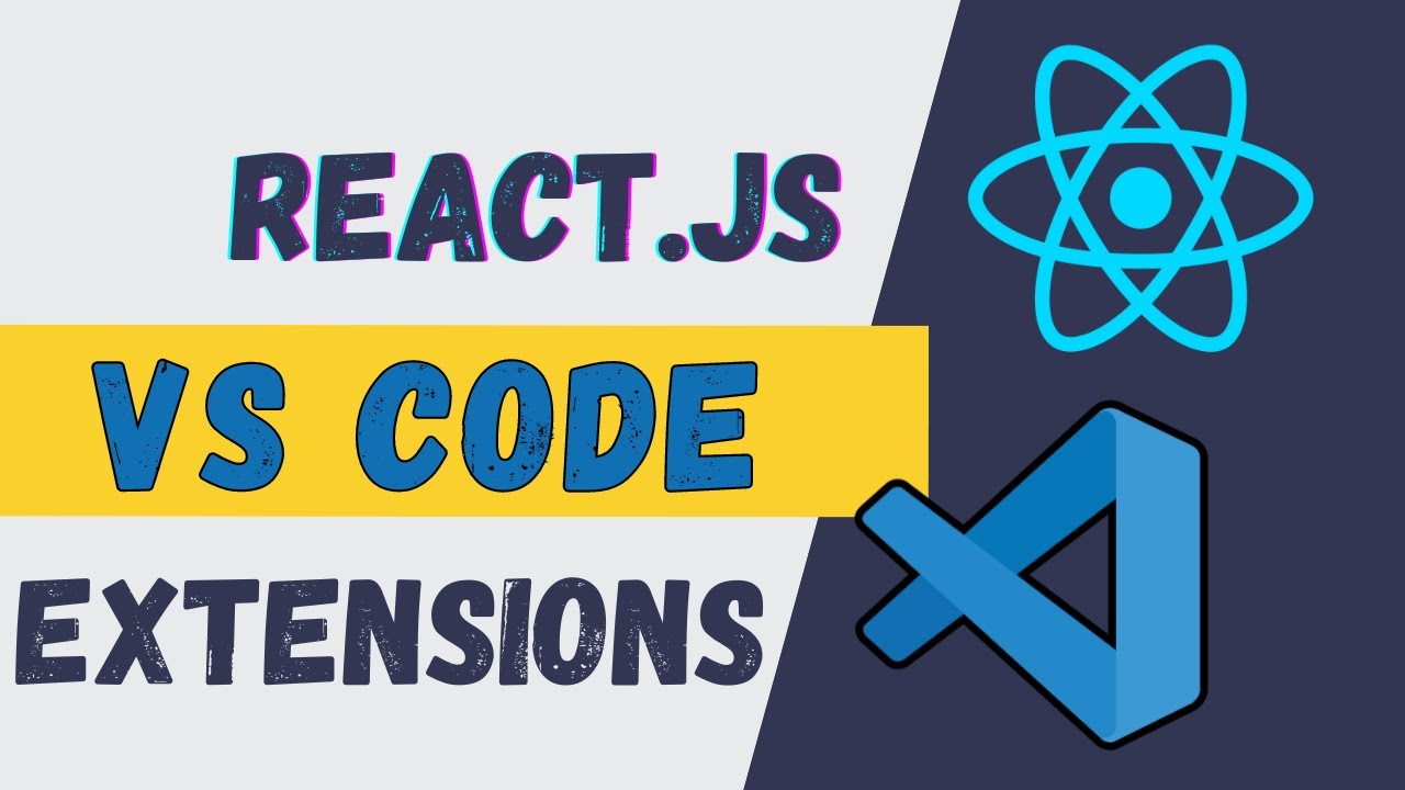 Must Have React Js Vs Code Extensions Boost Your Dev Workflow Youtube