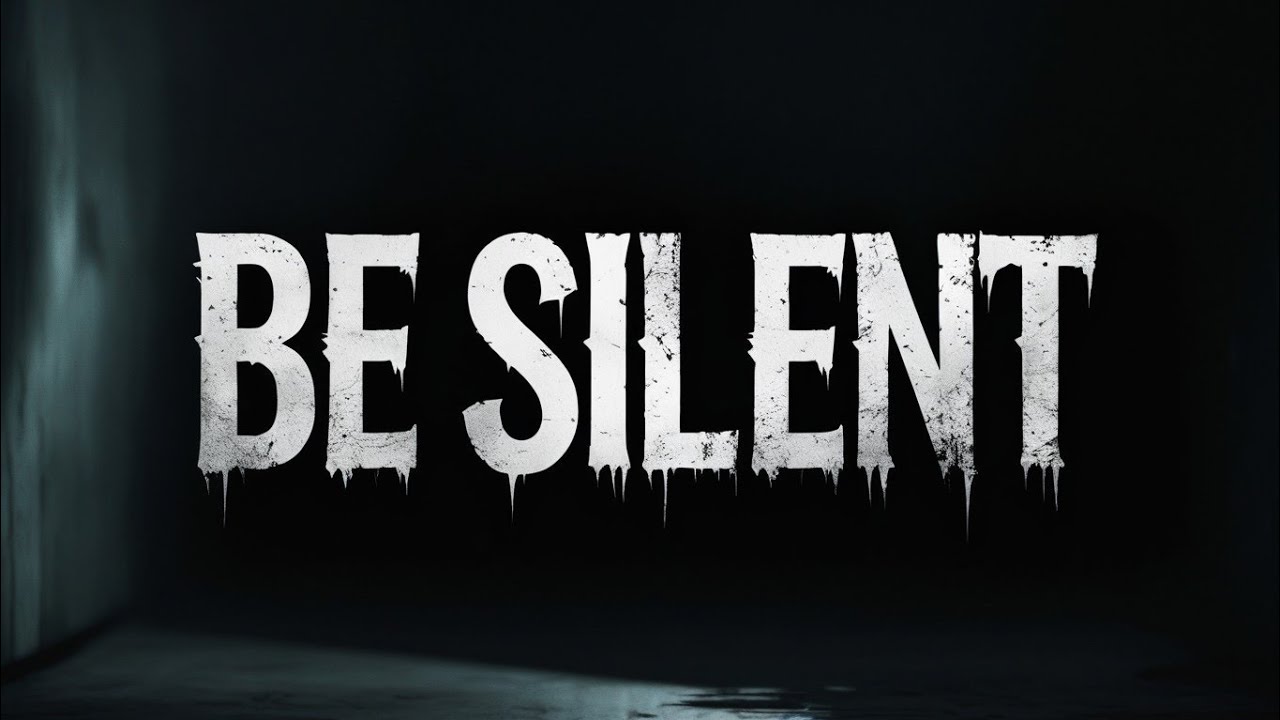 Be Silent Youtube