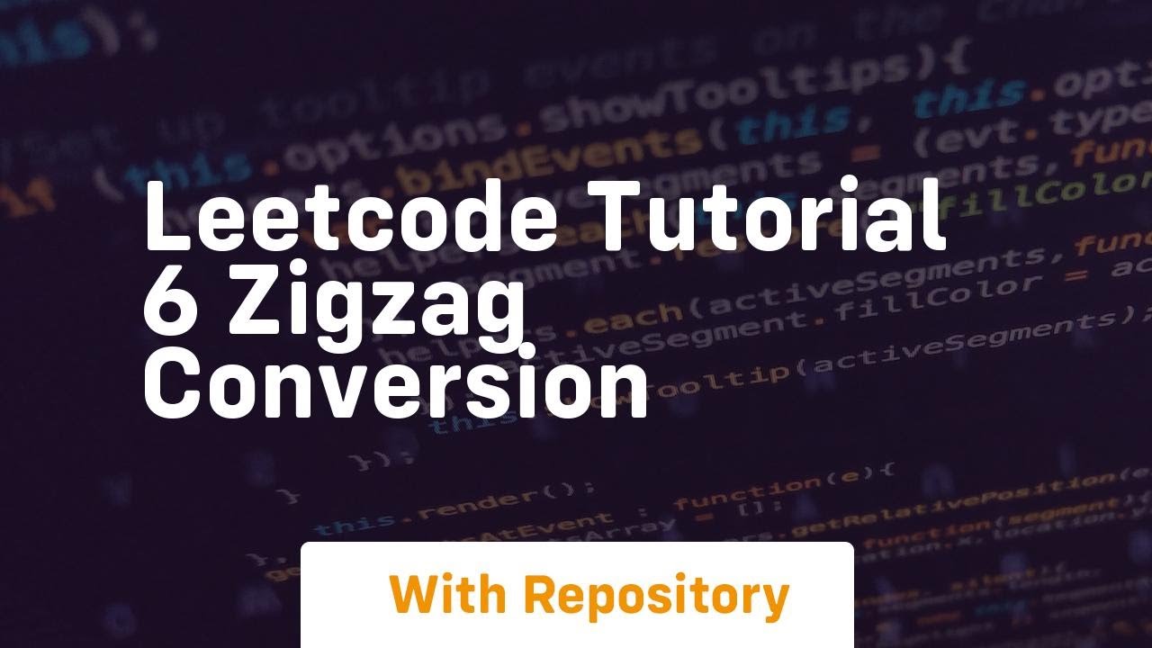 Leetcode Tutorial 6 Zigzag Conversion Youtube