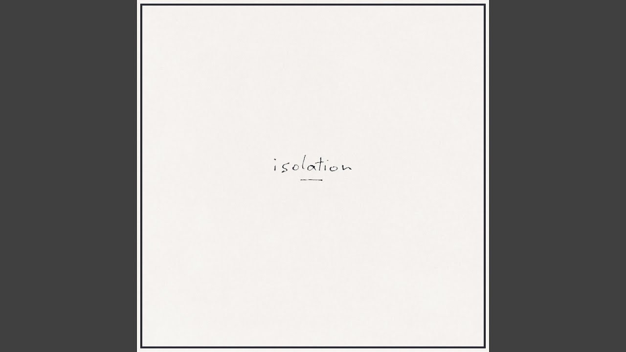 Isolation Youtube Music
