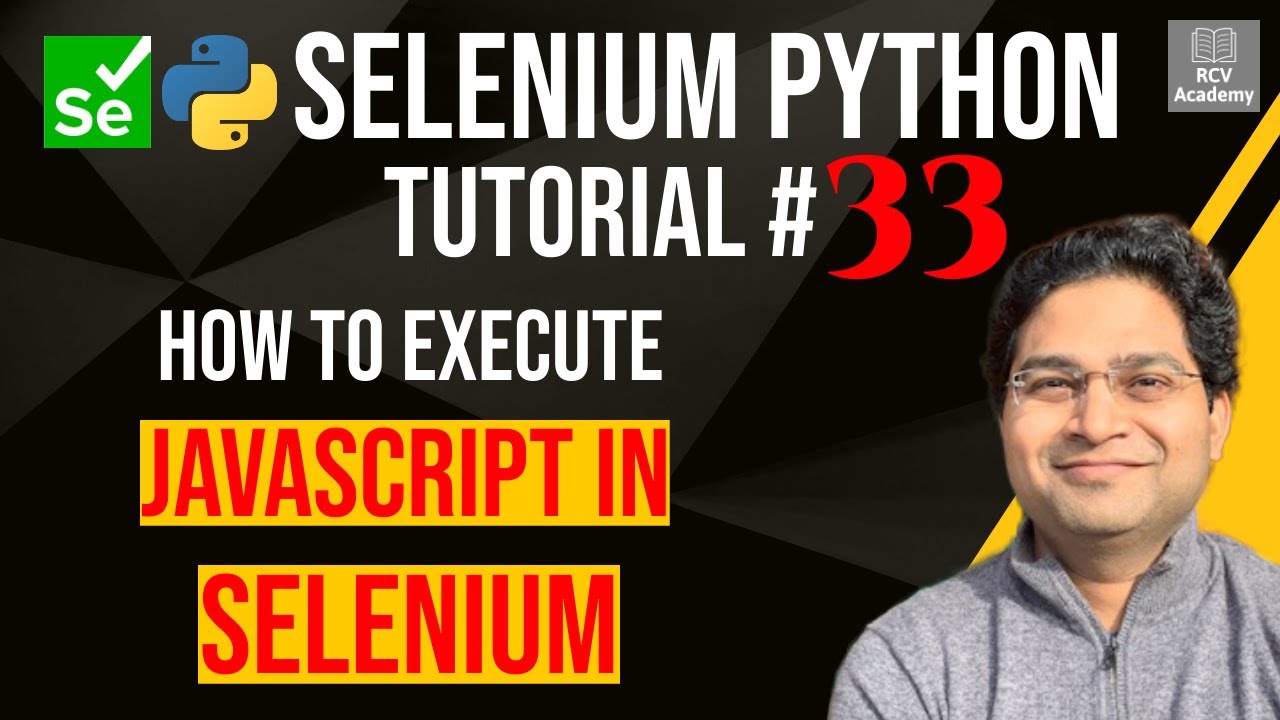 Selenium Python Tutorial 33 How To Execute Javascript In Selenium