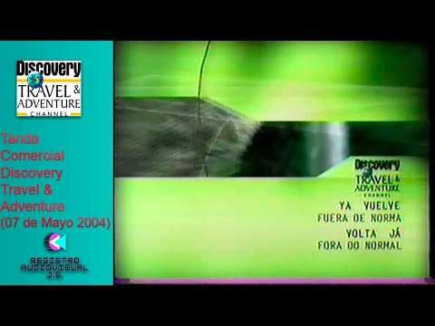 Tanda Comercial Discovery Travel Adventure 07 De Mayo 2004 Youtube