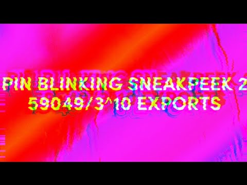 Pin Blinking Sneakpeek 2 59049 3 10 Exports Youtube