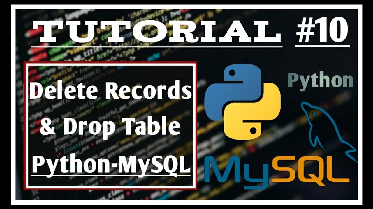 Delete Data From Table 10 Drop Table Python Mysql Tutorials For
