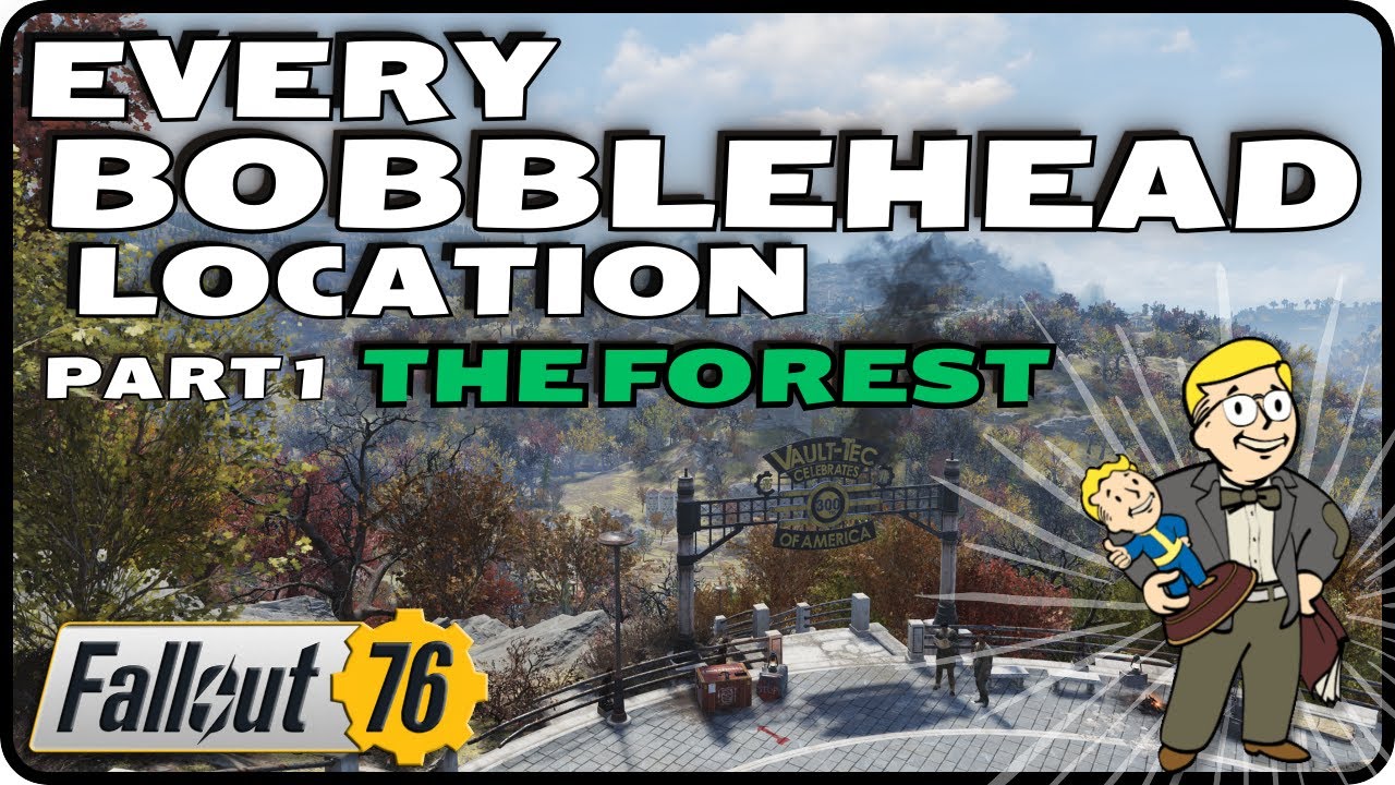 Discover Every Fallout 76 Bobblehead Locations In The Forest Youtube