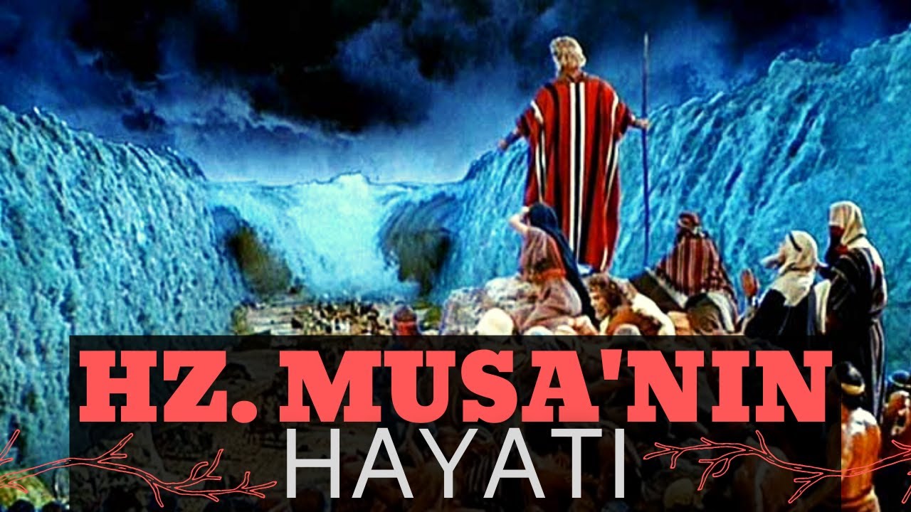 Hz Musa Nın Hayatı Hz Musa Aleyhisselam Hz Musa Hayatı Hz