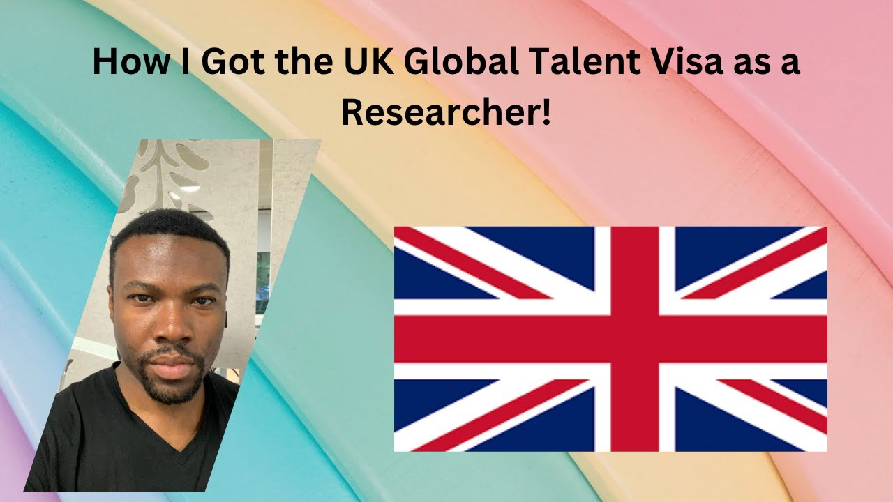 Uk Global Talent Visa For Researchers My Experience Tips Youtube